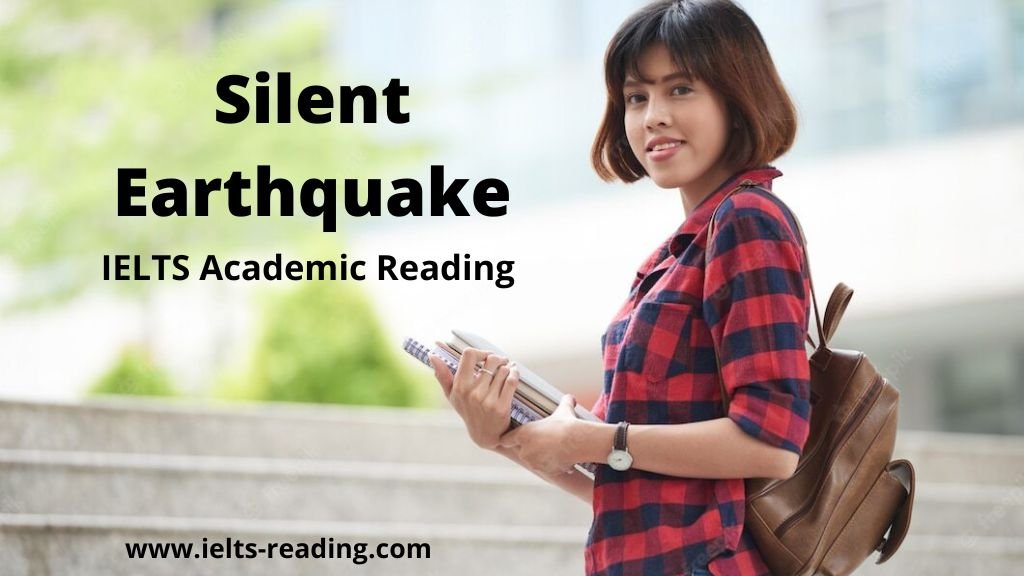 Silent Earthquake IELTS Reading Academic