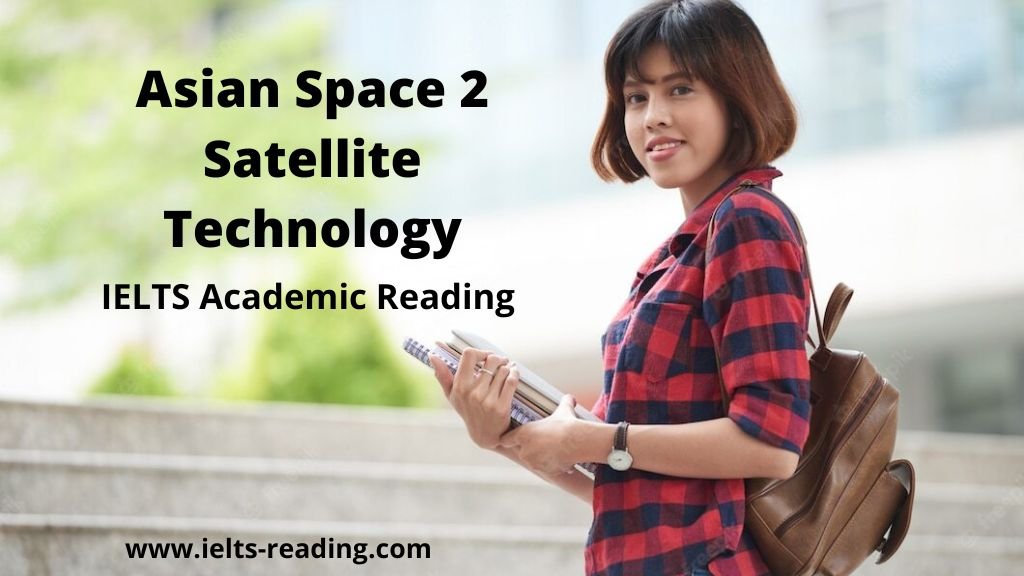 Asian Space 2 Satellite Technology: IELTS Reading Answers